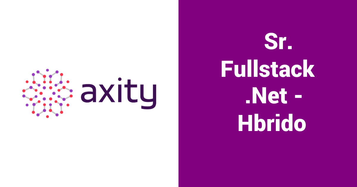 Empleo de Sr. Fullstack .Net - Híbrido en Azcapotzalco,CDMX-109132-MX